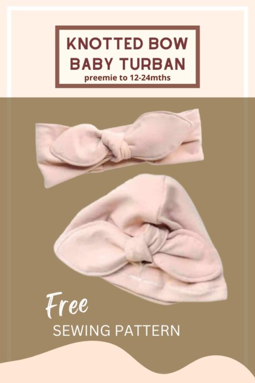 Knotted Bow Baby Turban FREE sewing pattern (preemie to 12-24mths ...