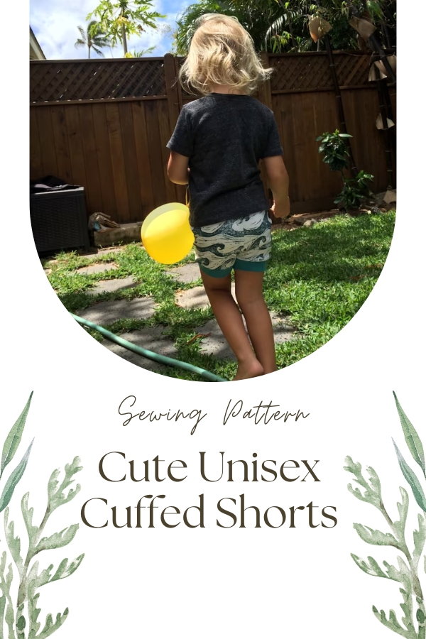 Cute Unisex Cuffed Shorts sewing pattern (0-6mths to 8yrs) - Sew Modern ...