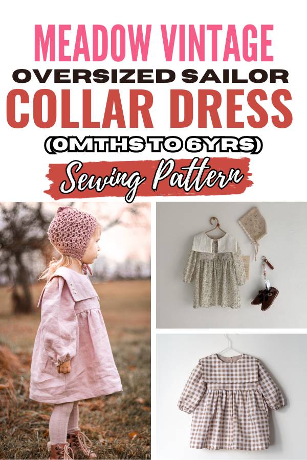 Meadow Vintage Oversized Sailor Collar Dress sewing pattern (0mths to ...